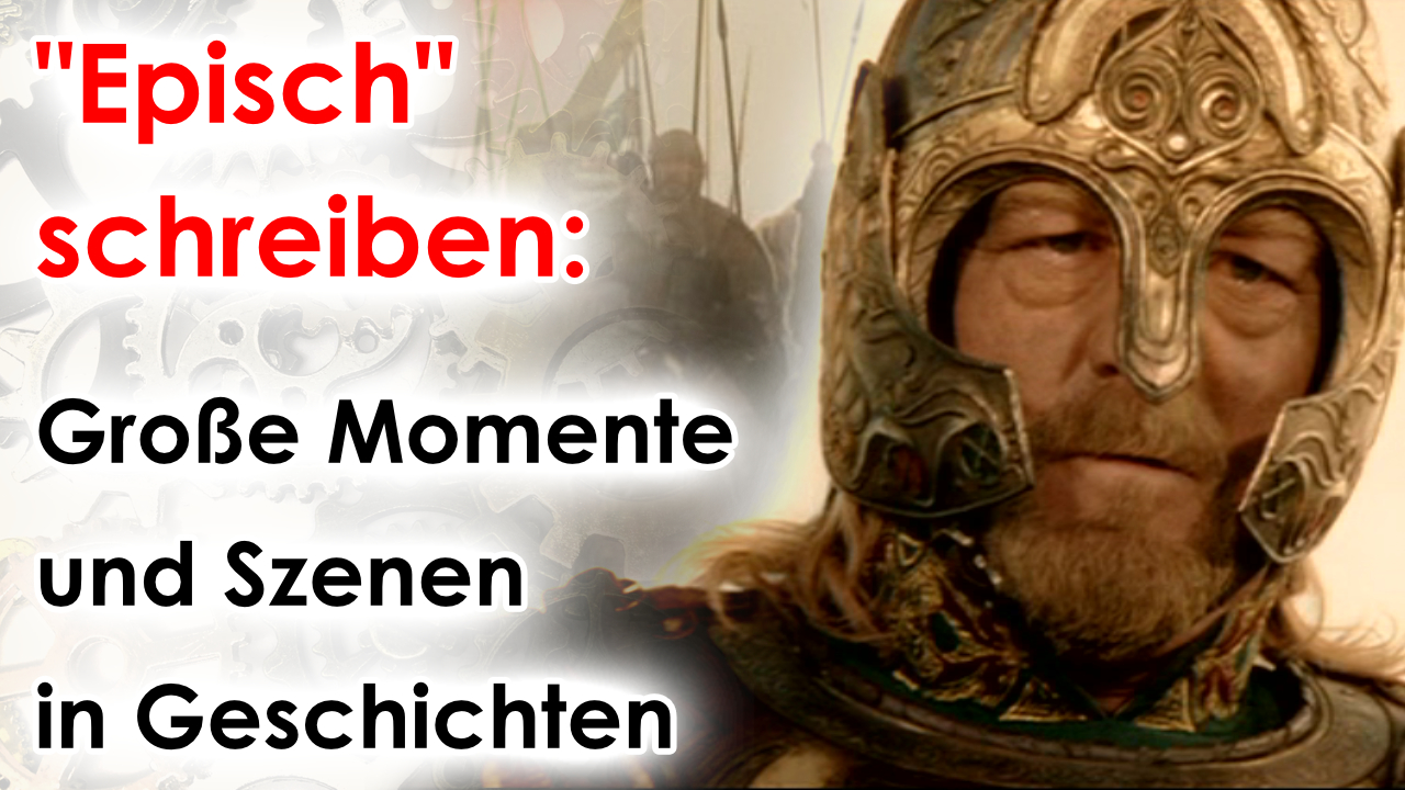 "Episch" schreiben: Große Momente und Szenen in Geschichten - Die ...